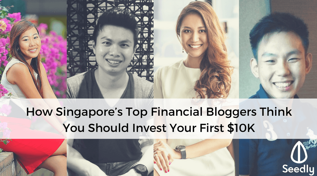 How Will Some Of Singapore's Top Financial Bloggers Invest Their First $10K